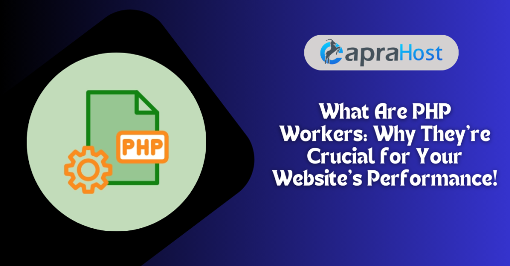 Understanding PHP Workers: Boost Website Performance Easily